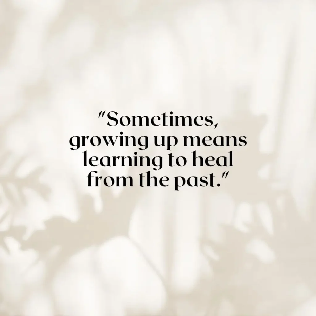 Inspiring Growing Up Quotes That Capture Life’s Journey