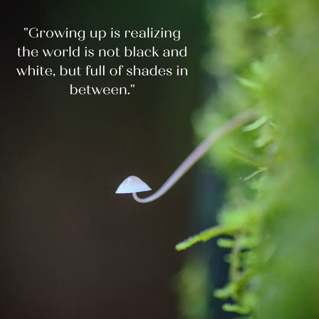 Inspiring Growing Up Quotes That Capture Life’s Journey