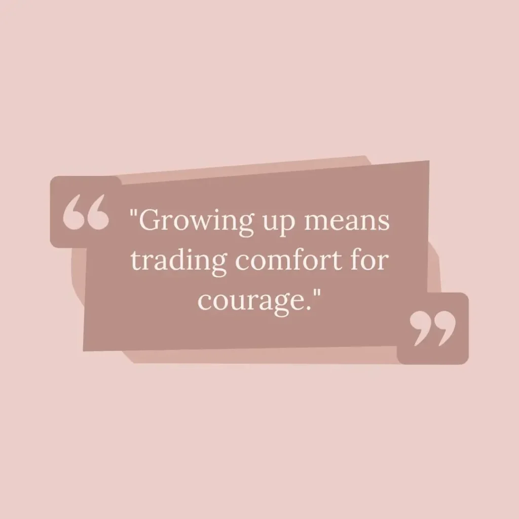 Inspiring Growing Up Quotes That Capture Life’s Journey