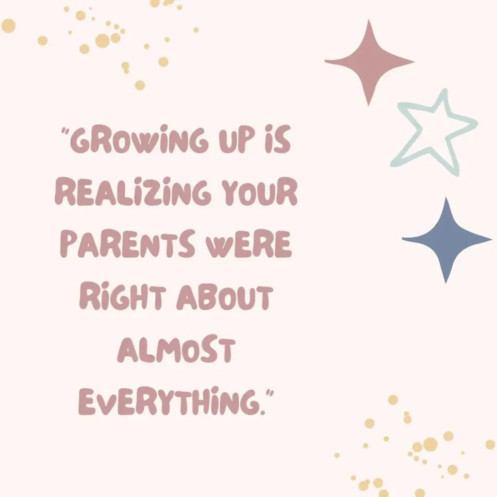 Inspiring Growing Up Quotes That Capture Life’s Journey